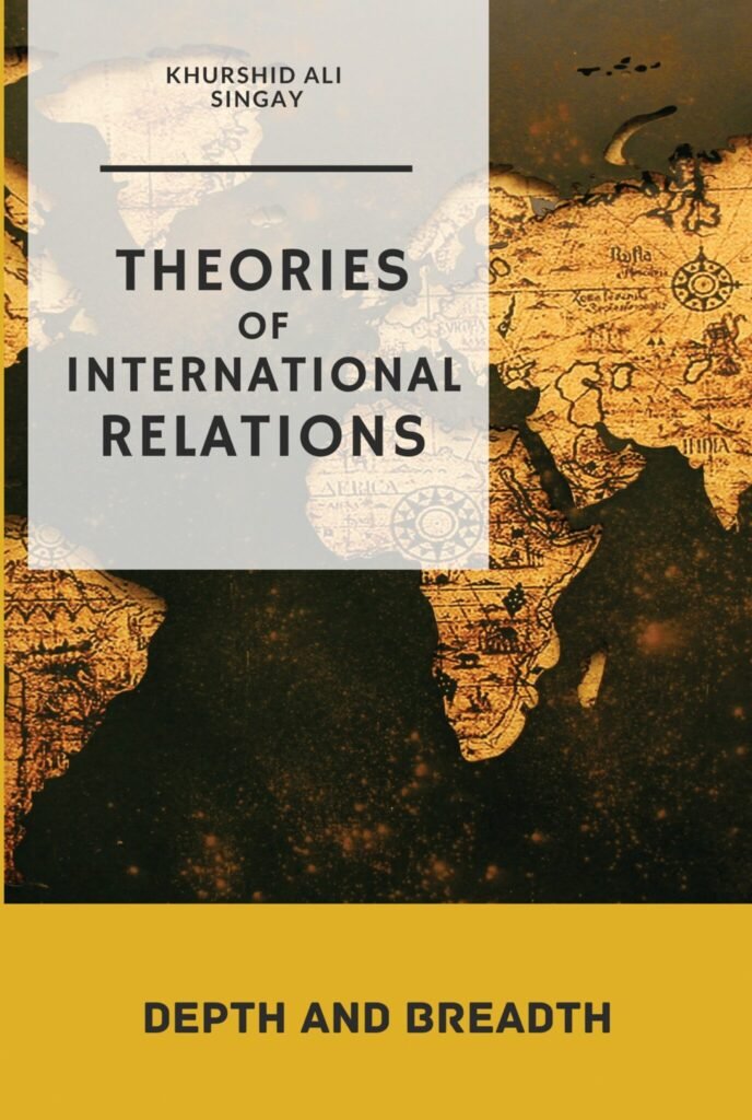 Theories of International Relations: Depth and Breadth - The Karakoram